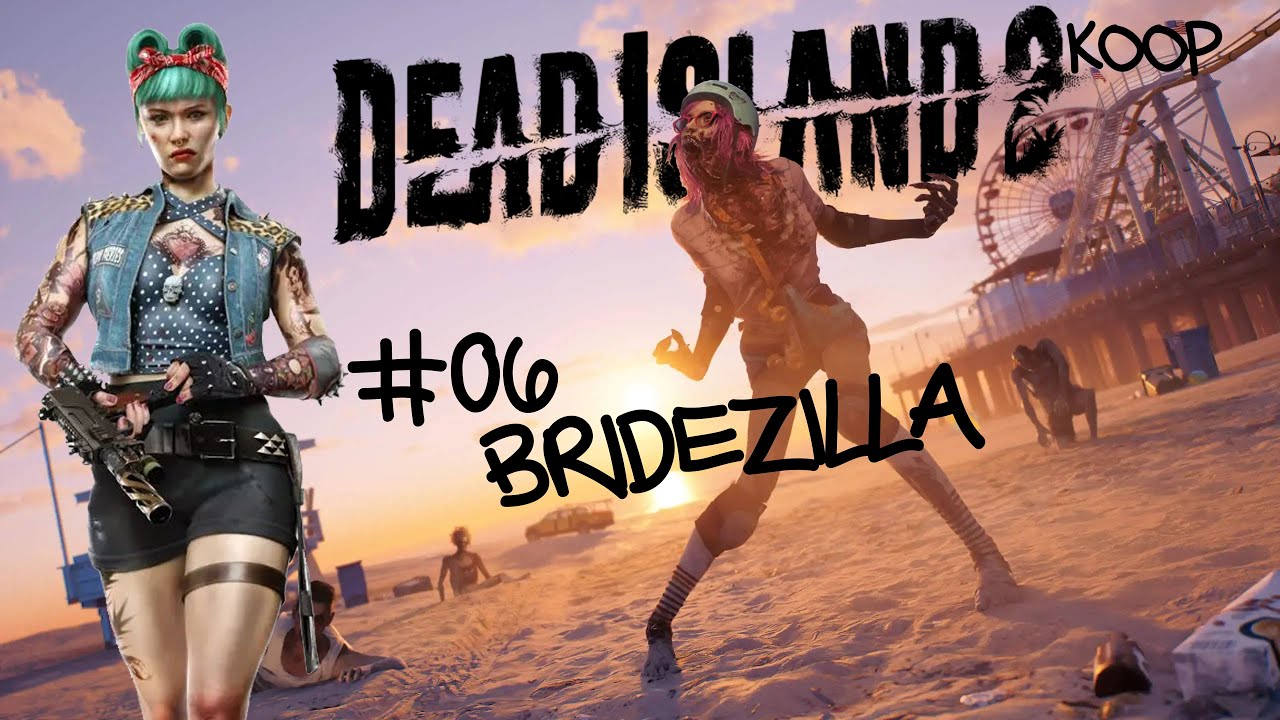 Dead Island 2 | Folge 6 - Bridezilla | Koop Gameplay | PS5 # ...