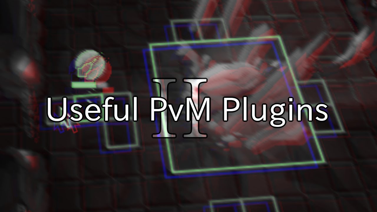 OSRS Useful PvM Plugins II - YouTube