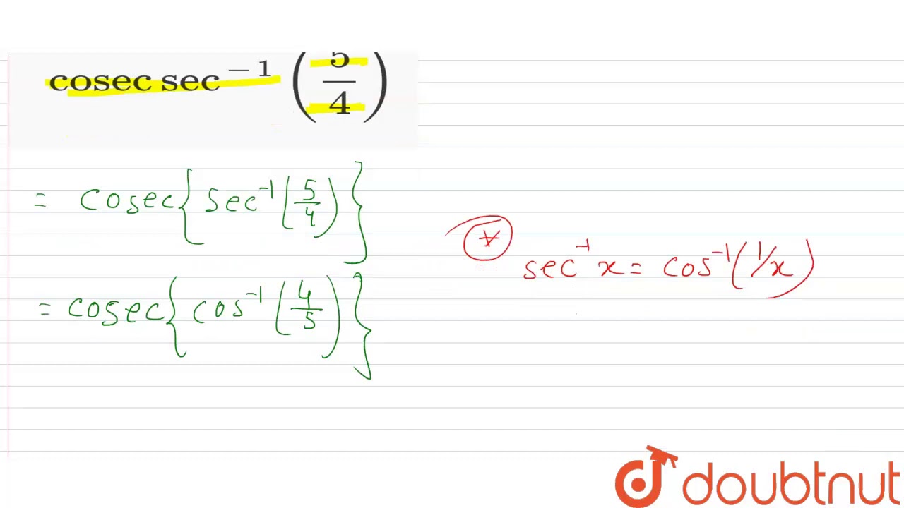 `"cosec"sec^(-1)""((5)/(4))` - YouTube