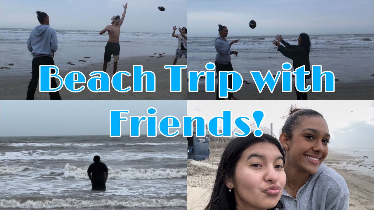 Beach Trip with Friends! - YouTube