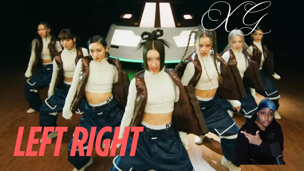 🔥🔥🔥XG - LEFT RIGHT | Reaction - YouTube