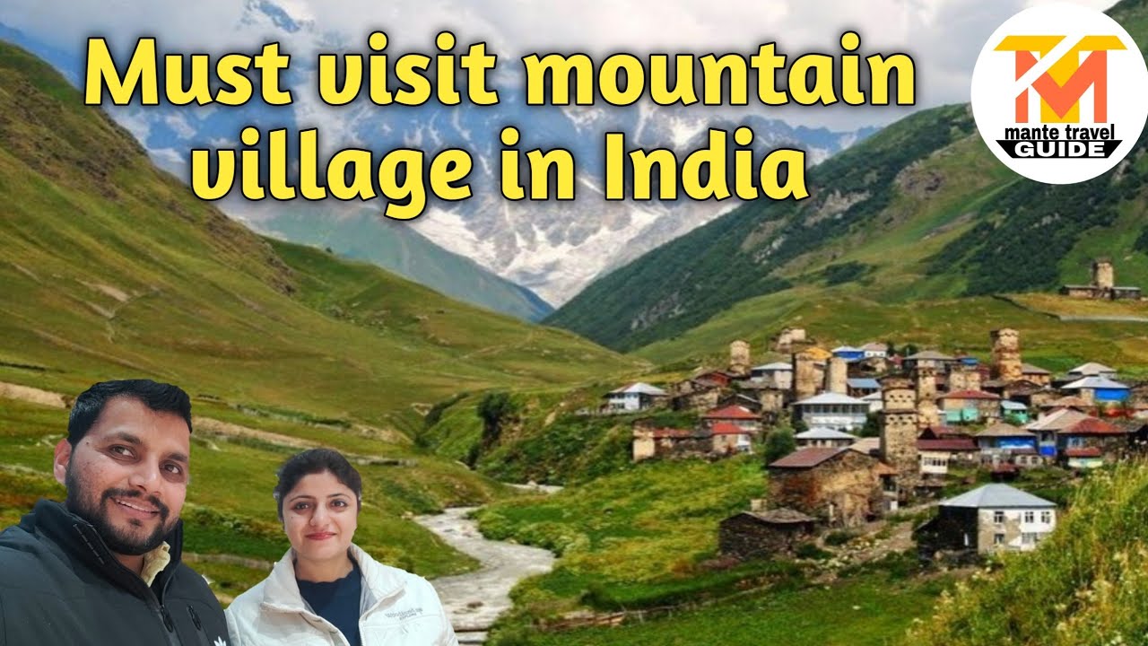 Must visit mountain village in india । Best mountain village in india ...