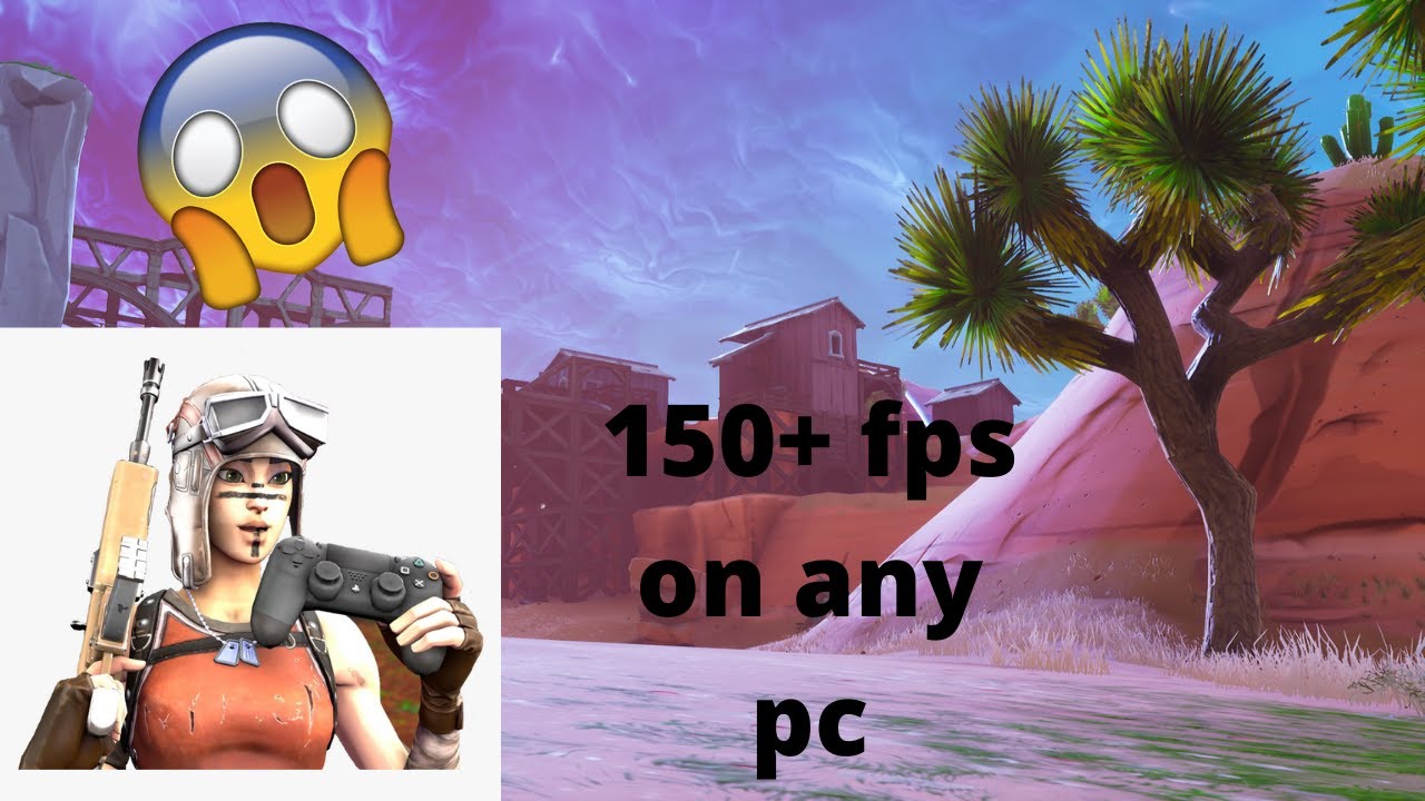 play fortnite on any pc with 150fps+ - YouTube