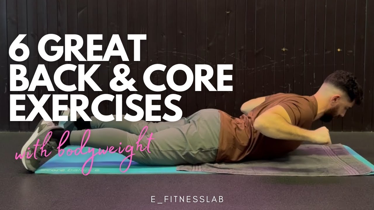 6 GREAT EXERCISES FOR "BACK & CORE" | E_FITNESSLAB - YouTube