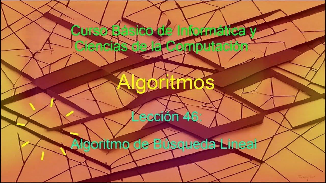 Ciencias de la Computación - Lección 46 Algoritmos Parte 2 Algoritmo de ...