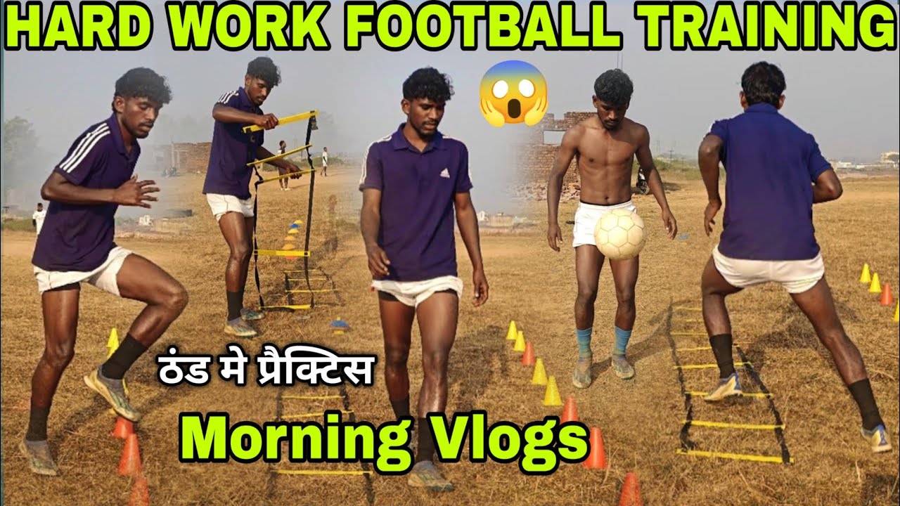 Hard Work Football Training || Morning Vlogs - YouTube
