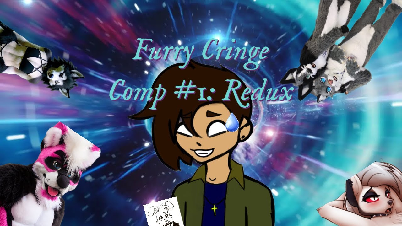 Furry Cringe Comp #1: Redux - YouTube