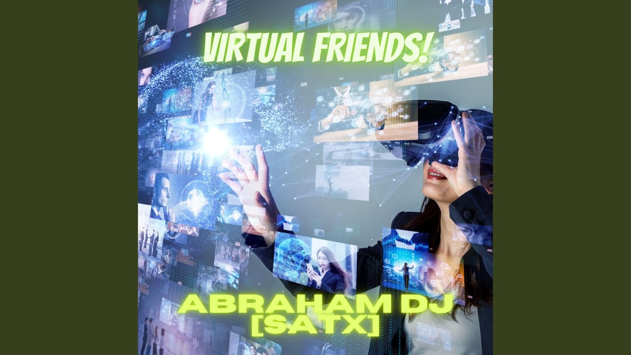 Virtual Friends - YouTube