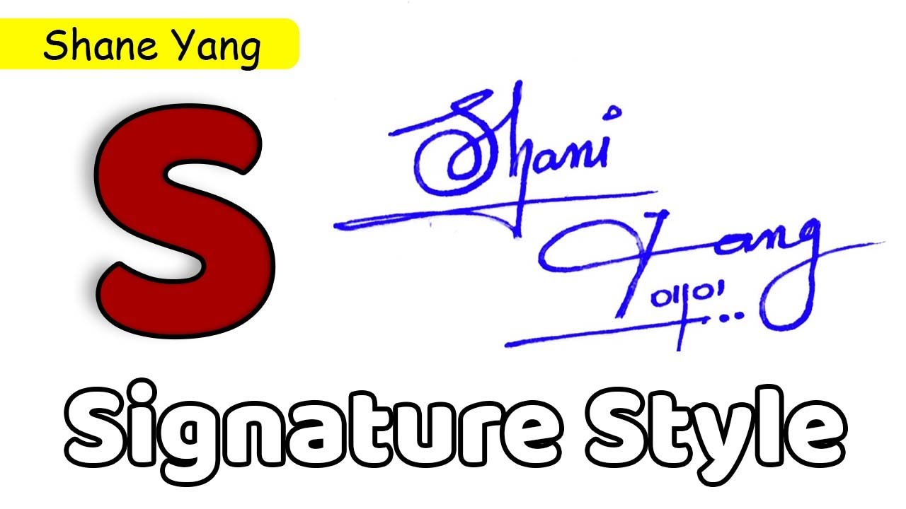 Shane Yang Name Signature Style | S Signature Style | Signature Style ...