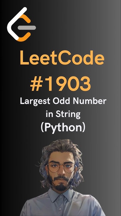Leetcode1903 Largest Odd Number In String Python Youtube 9315