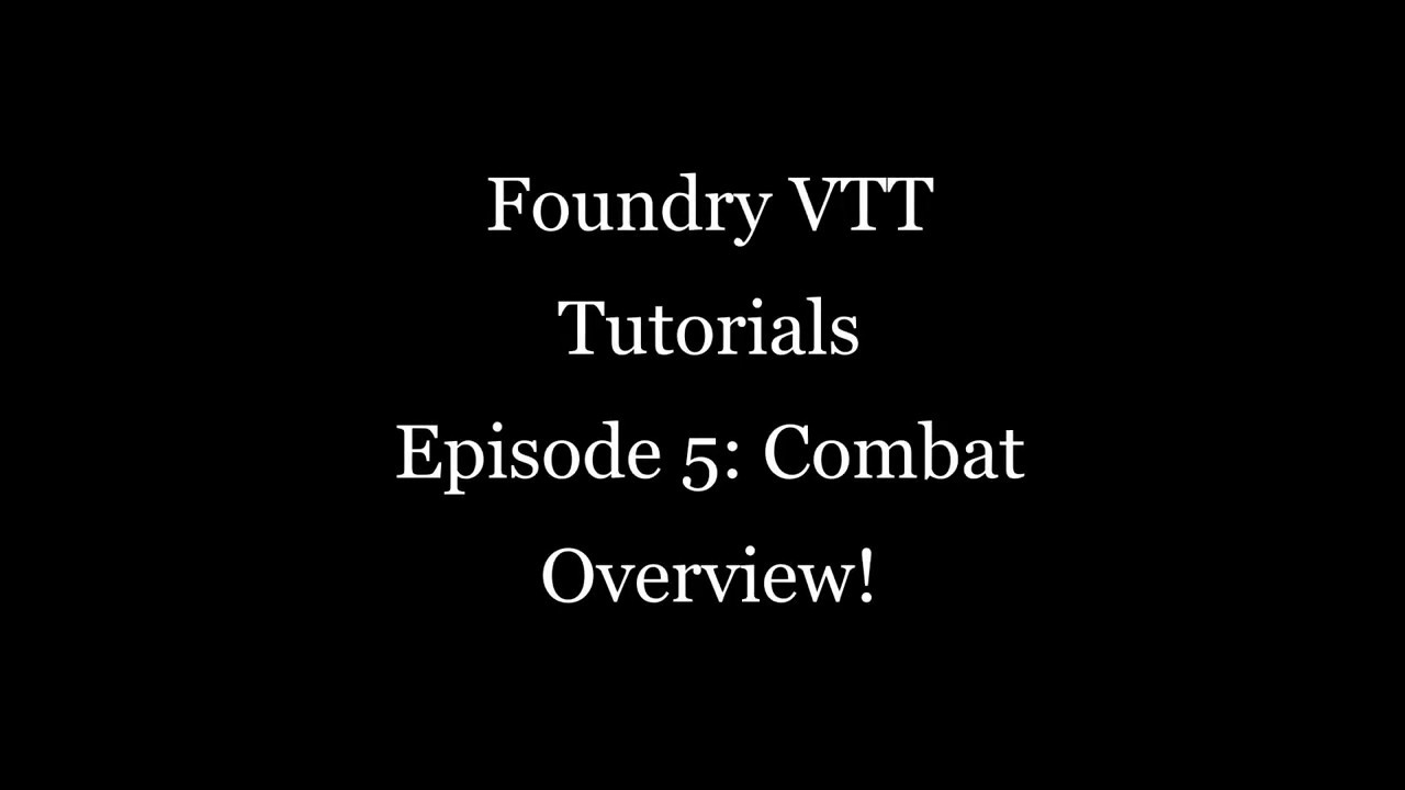 Foundry VTT ~ Combat Overview! - YouTube