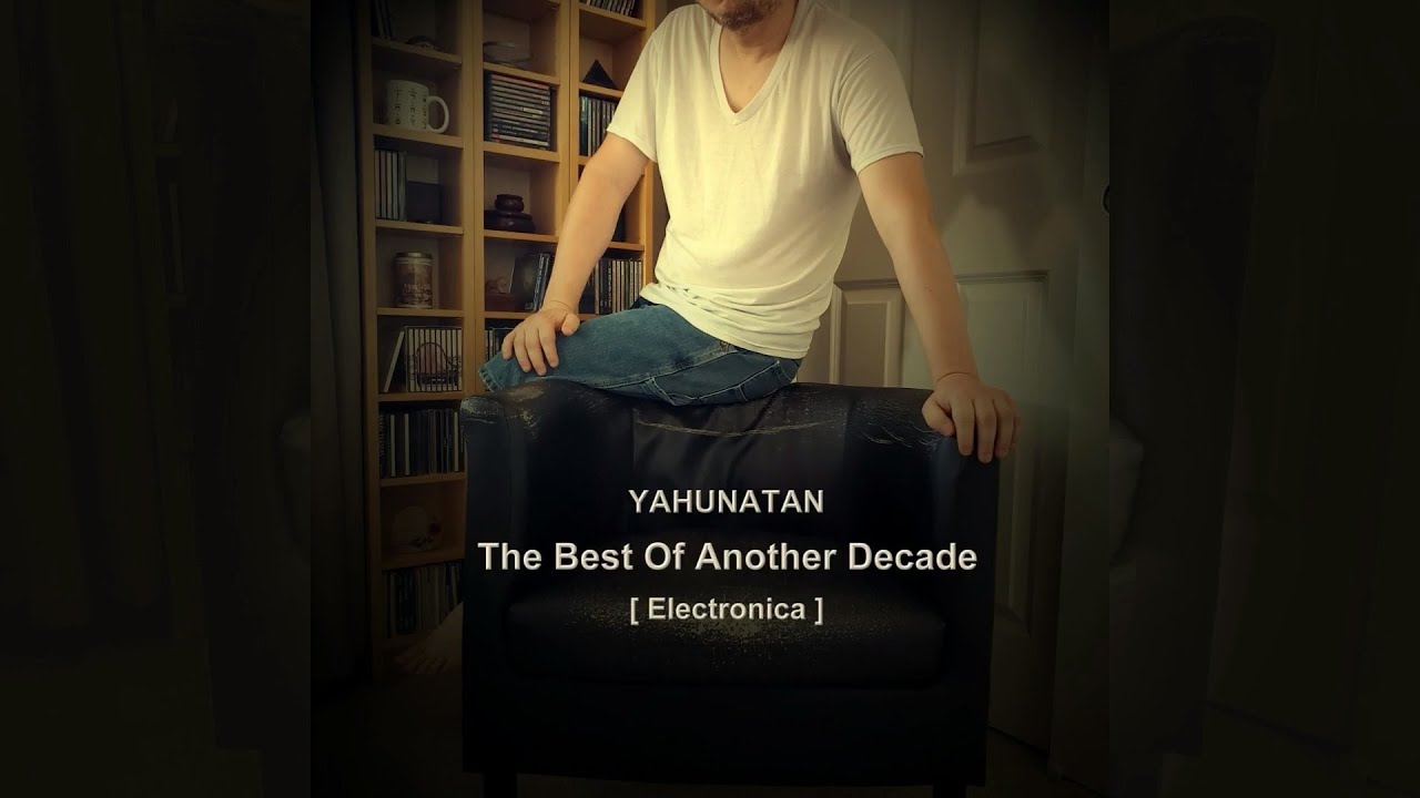 The Best of Another Decade [Electronica] Part 1 (2014-2023) — Full ...