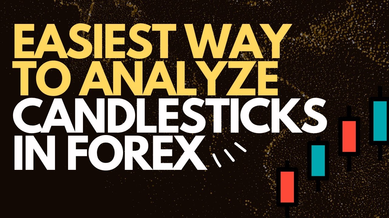 Easy Way to ANALYZE Candlesticks in Forex - YouTube
