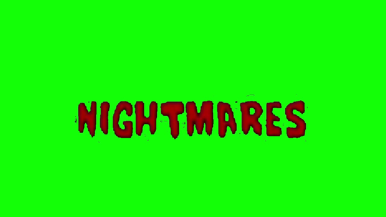 Nightmares Logo Text Green Screen (666) - YouTube