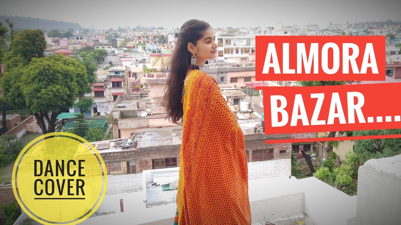Almora Bazar| अल्मोड़ा बाजार | Garhwali song dance| Babita Joshi - YouTube