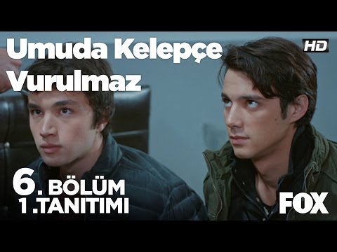 Umuda Kelepçe Vurulmaz 6.Bölüm 1.Tanıtımı