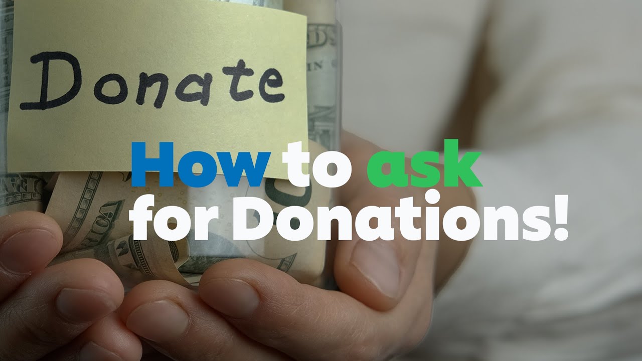 How to Ask for Donations: Tips for Smarter Fundraising - YouTube