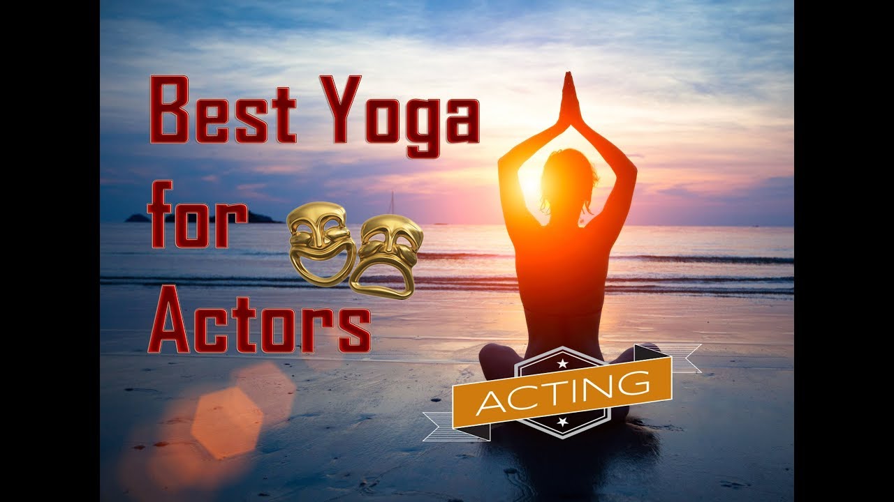 एक्टिंग के लिए आसान योग l Best Yoga For Actors l Yoga Tips for ...