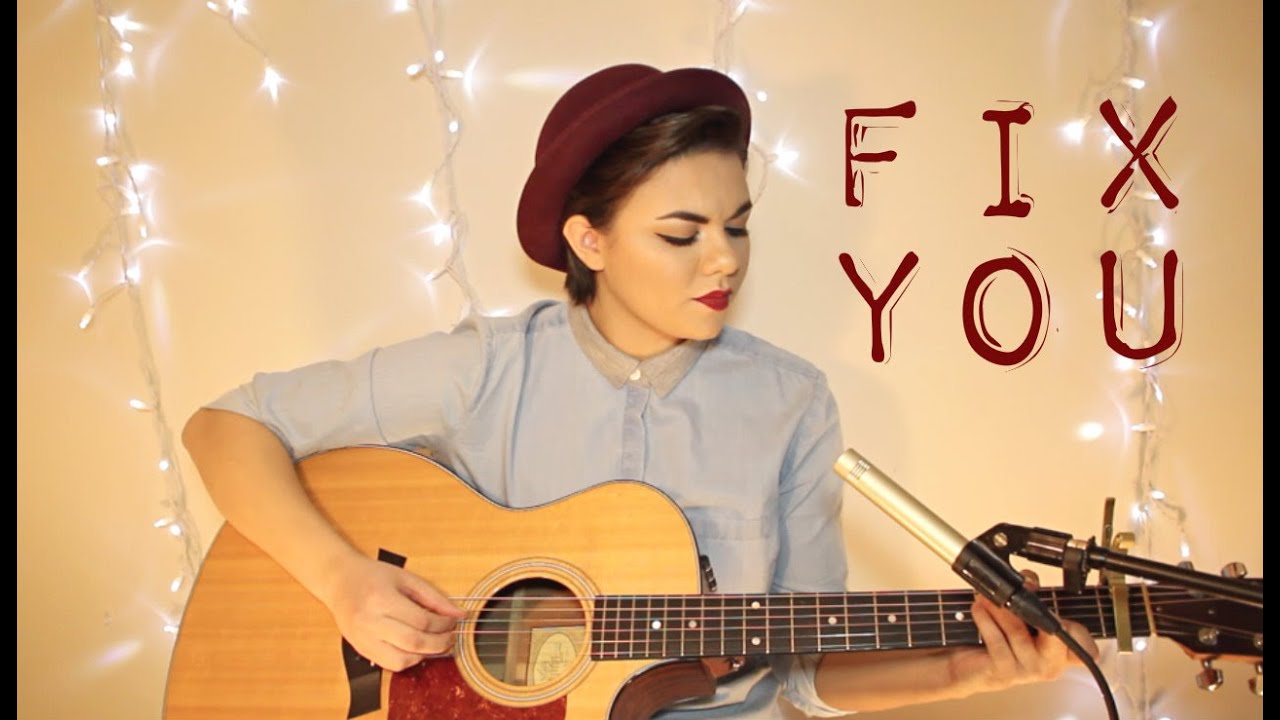 Fix You - Coldplay Cover - YouTube