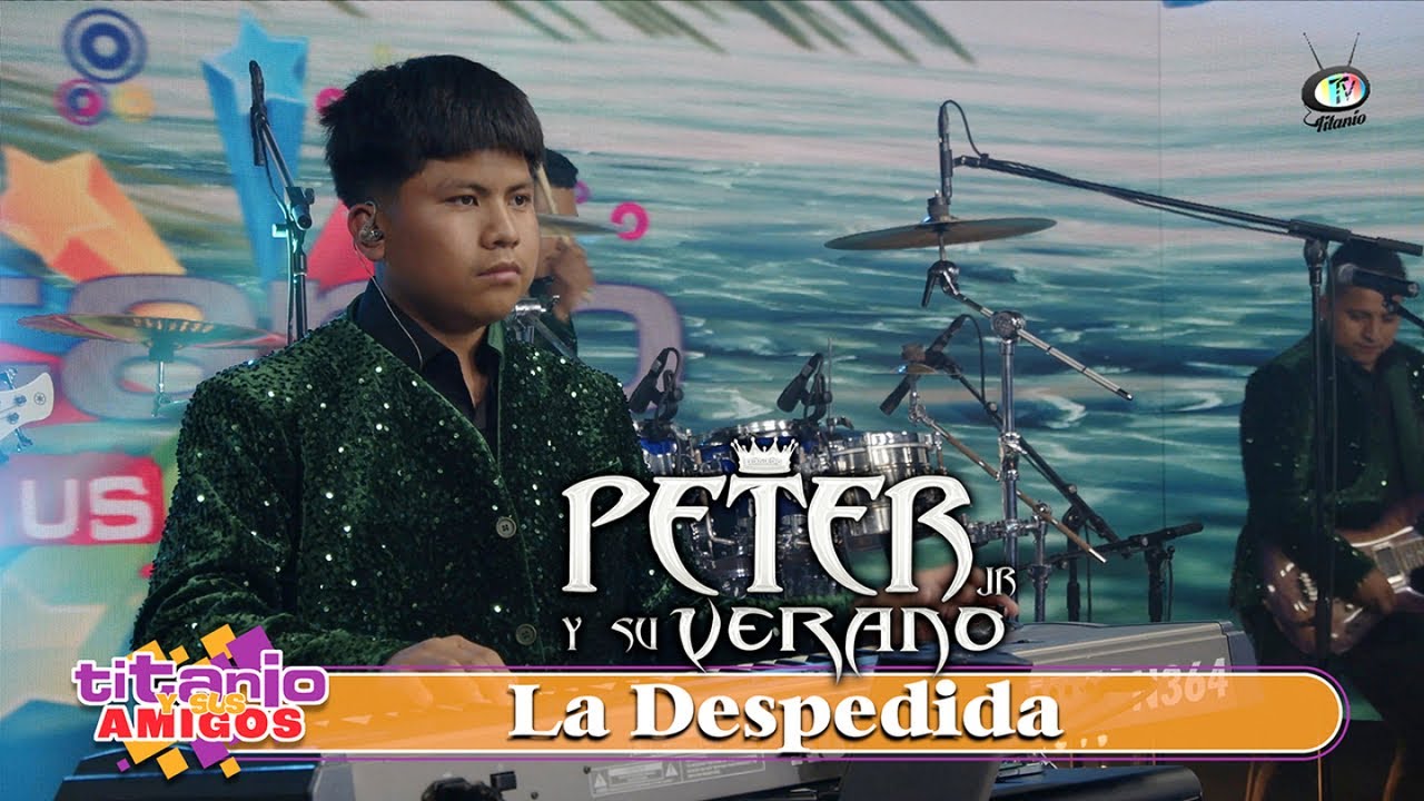 Peter Jr. y su Verano - La Despedida (Video Oficial) - YouTube