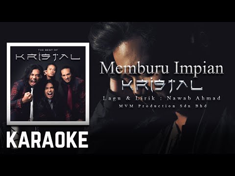 Kristal - Memburu Impian Karaoke Official