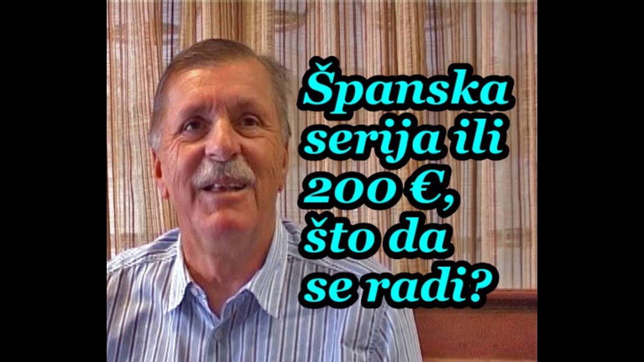 Brano Milačić - Španska serija ili 200 €, što da se radi? - YouTube