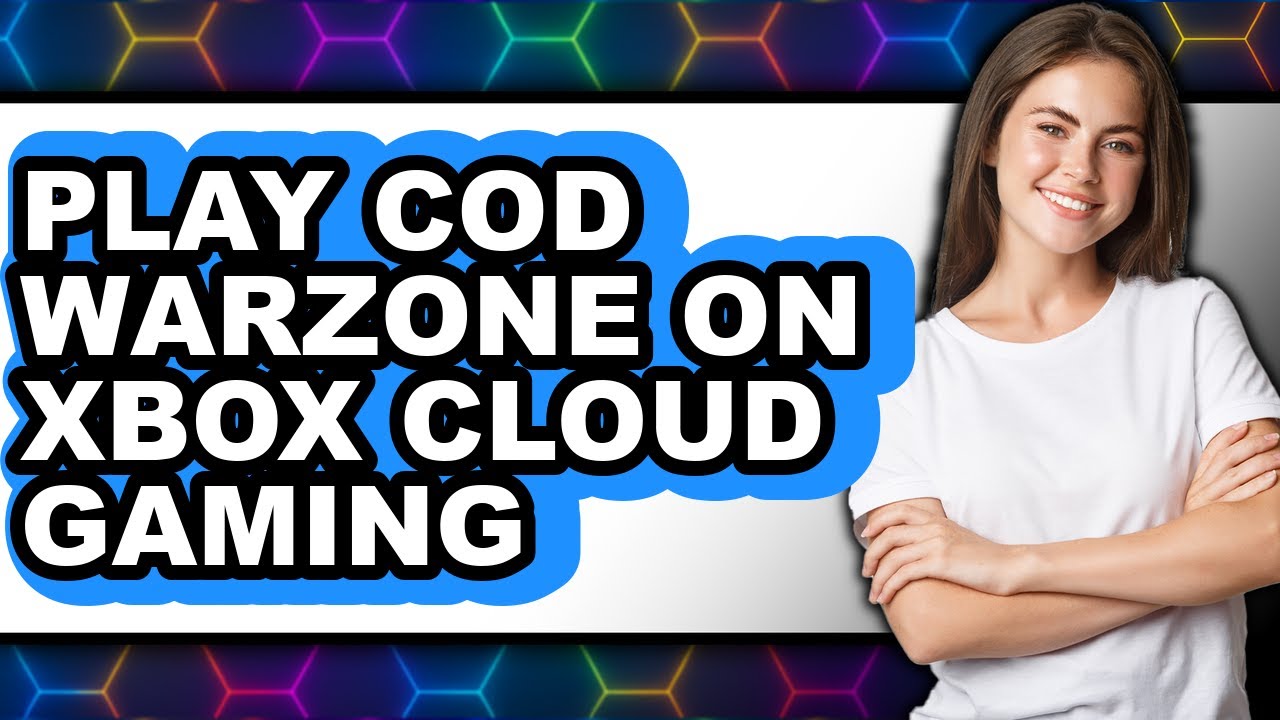 How to Play Call of Duty Warzone on Xbox Cloud Gaming (Easy Method ...