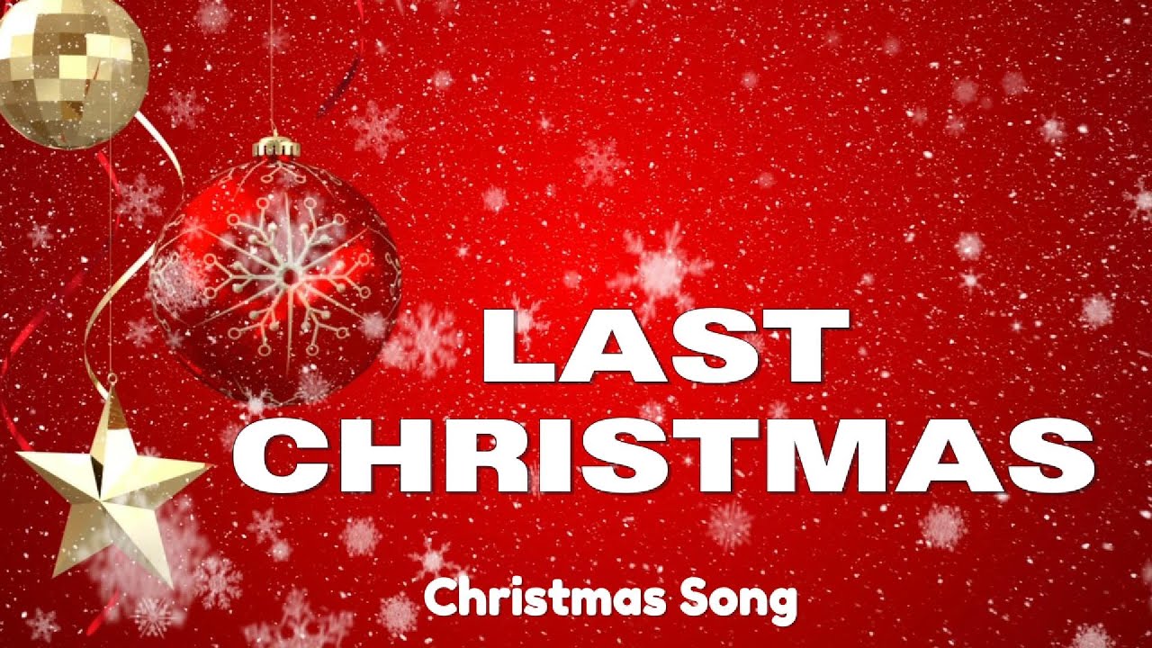 Last Christmas Song with Lyrics | Best Christmas Song - YouTube