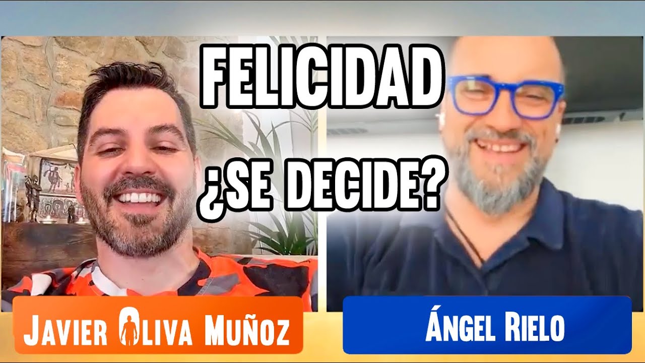 ¿LA FELICIDAD ES UNA DECISIÓN? | Ángel Rielo - YouTube