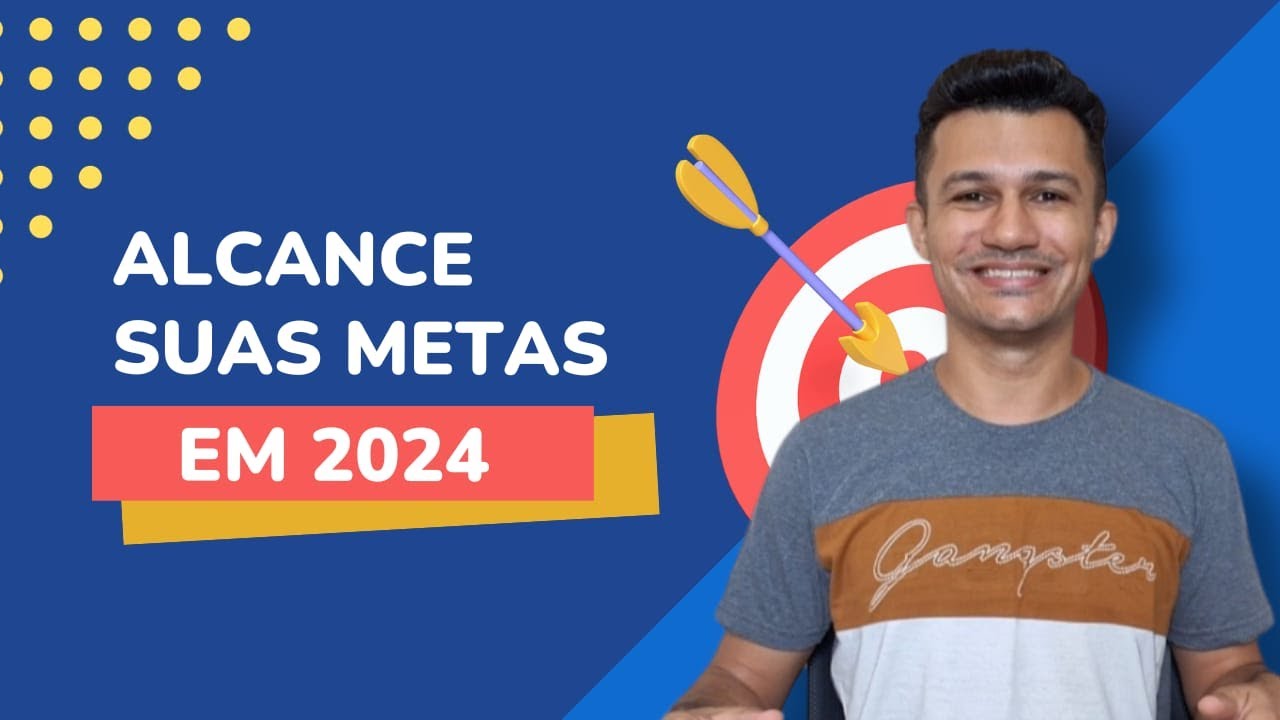 Como Traçar Suas Metas para 2024 - YouTube