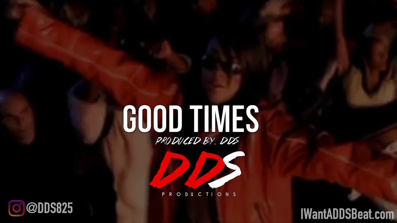 Feel Good Hip Hop Beat "Good Times" Produced By. DDS - YouTube