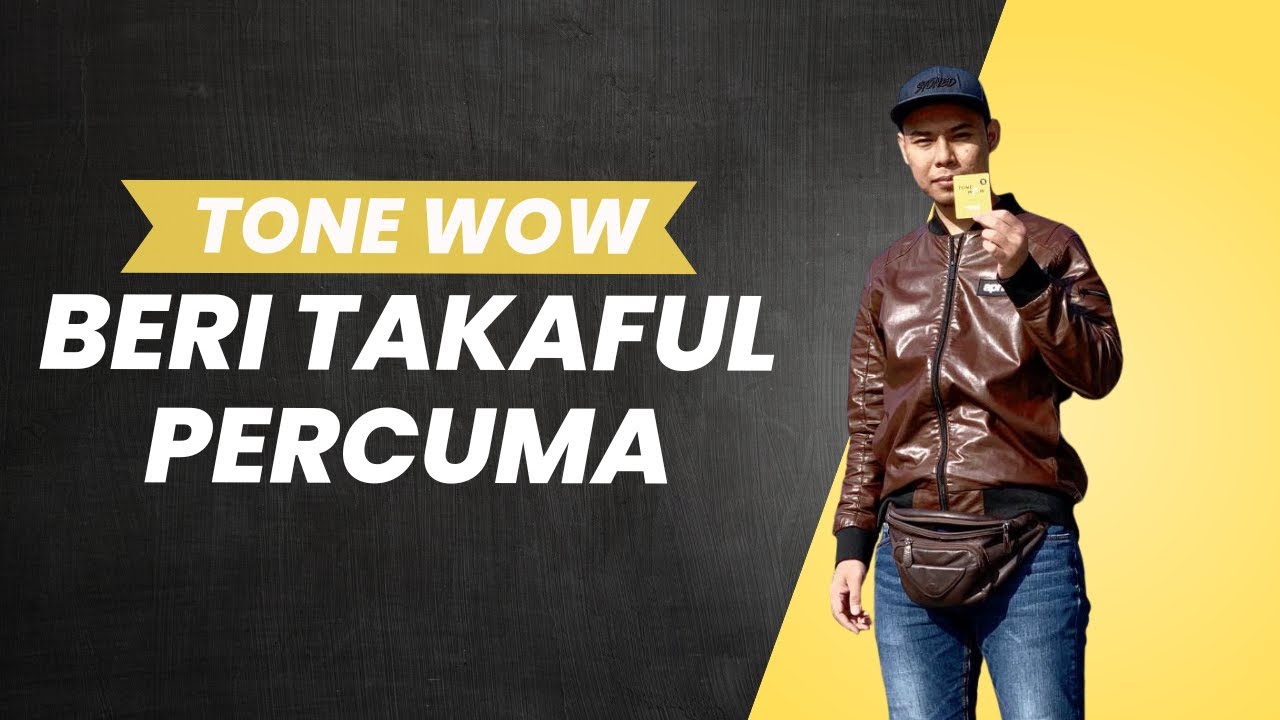 Tone Wow Beri Takaful Percuma - YouTube