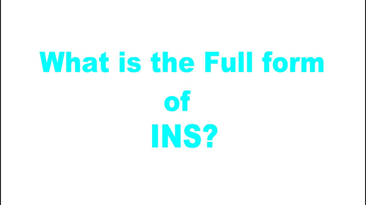 What is the Full form of INS? - YouTube