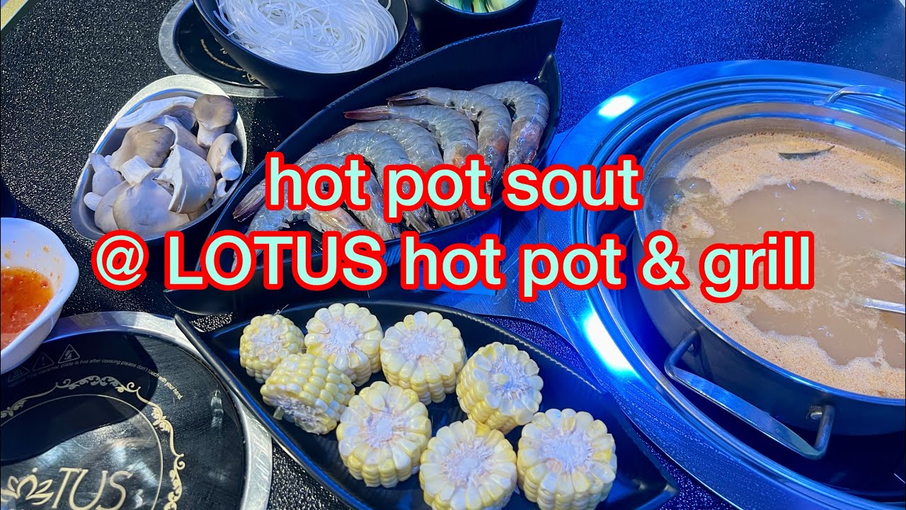 LOTUS hot pot & grill - YouTube