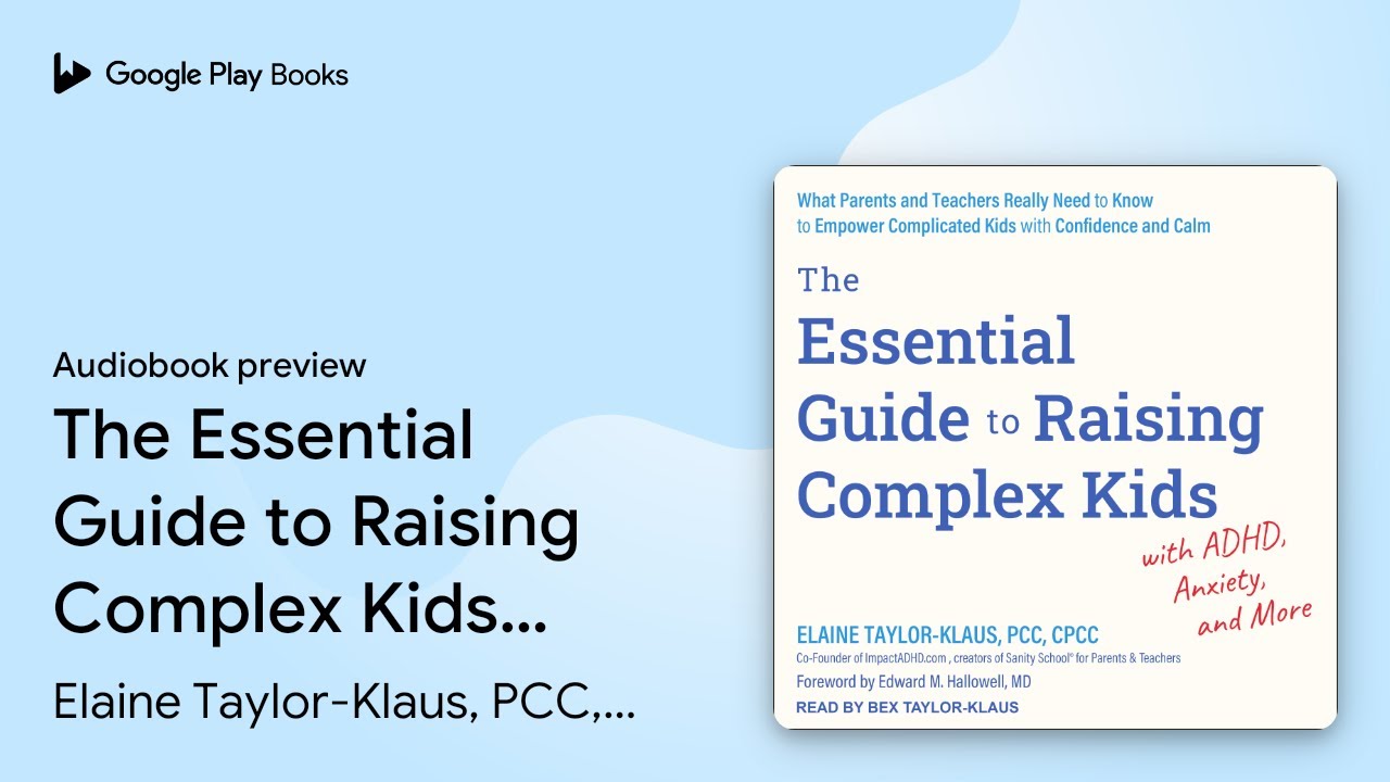 The Essential Guide to Raising Complex Kids… by Elaine Taylor-Klaus ...