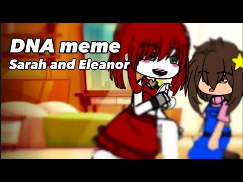 DNA(fnaf) fazbear frights: to be beautiful)Eleanor and Sarah) - YouTube