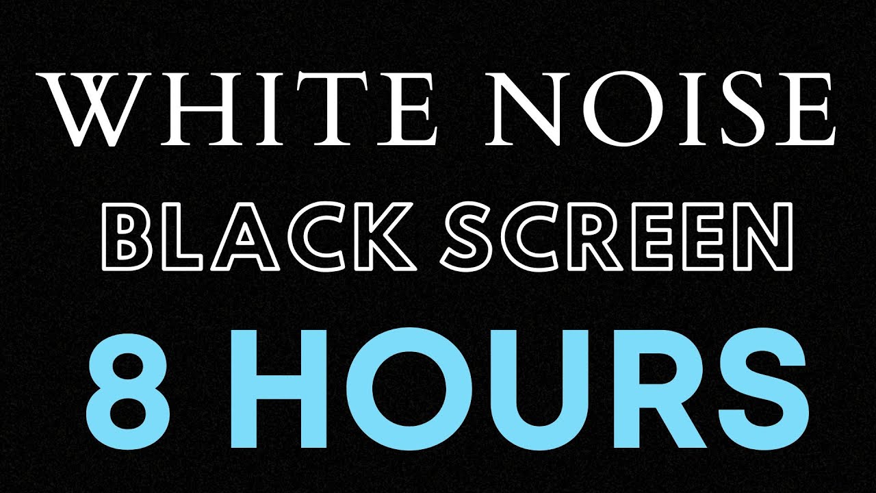 White Noise Black Screen Sleep White Noise For Babies 8 Hours YouTube white-noise-black-screen-sleep-white-noise-for-babies-8-hours-youtube