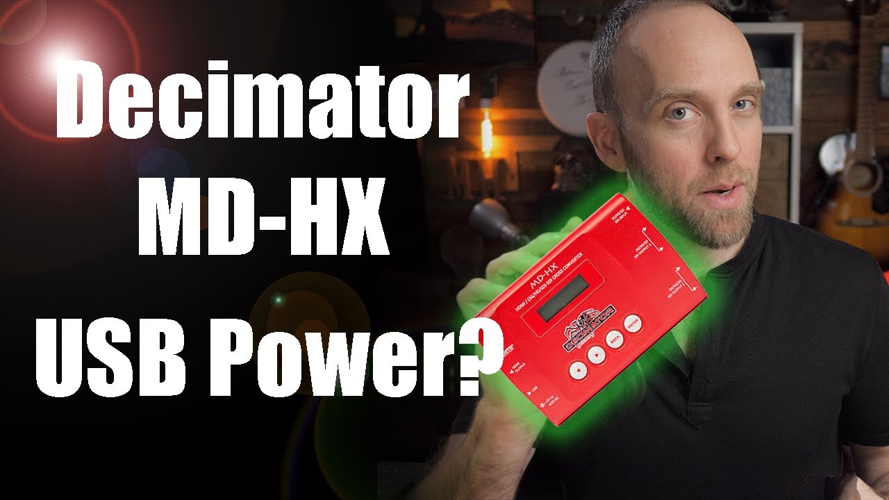 Decimator MD-HX - USB Power? - YouTube