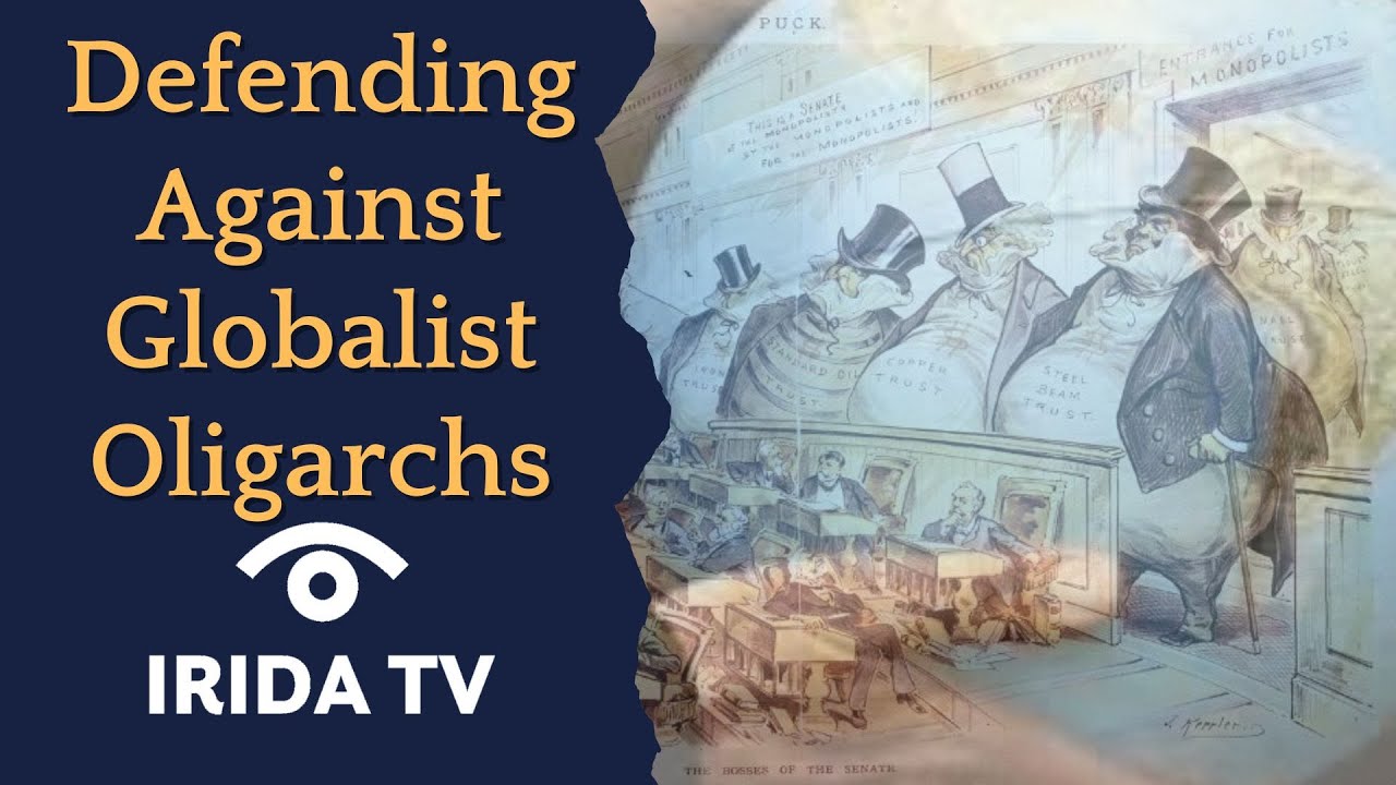 Defending Against Globalist Oligarchs - YouTube