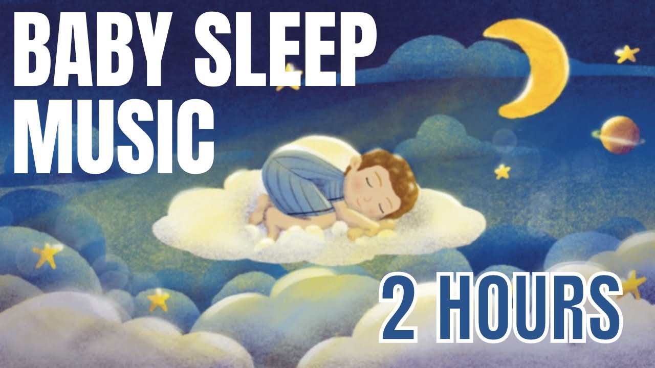 2 HOURS Relaxing baby sleep Music Bedtime lullaby Sweet dreams - YouTube