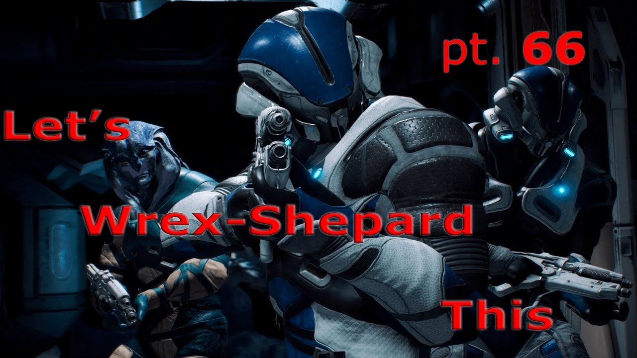 Mass Effect Andromeda - Let's Wrex - Shepard This - part 66: A People ...