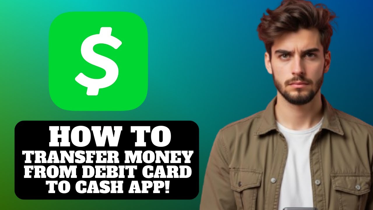 How To Transfer Money From Bank Debit Card To Cash App 2025 - YouTube