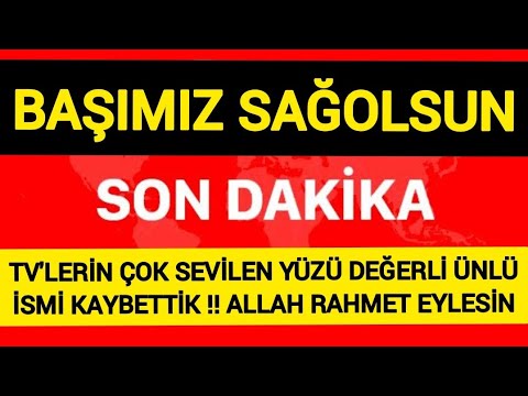 Sondakika !!! TV lerin Çok Sevilen Yüzü Çok Değerli Ünlü İsmi KAYBETTİK !!