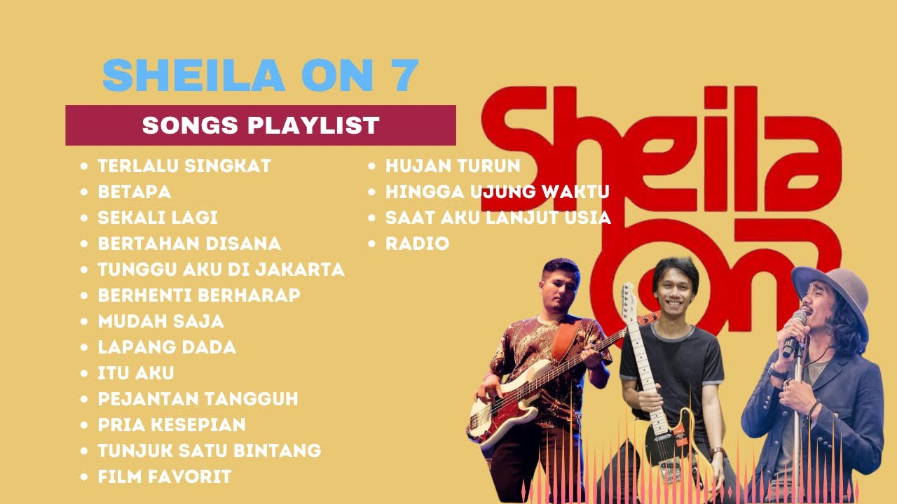 SHEILA ON 7 FULL ALBUM TANPA IKLAN ‼️ - YouTube