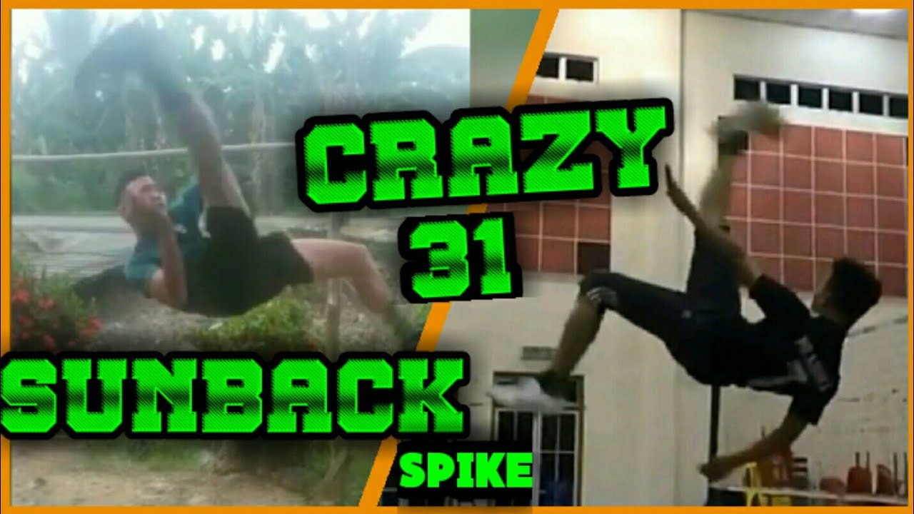 SepaK TakraW • 31 Crazy SunbacK SpikE | 2020 || PART 1 - YouTube
