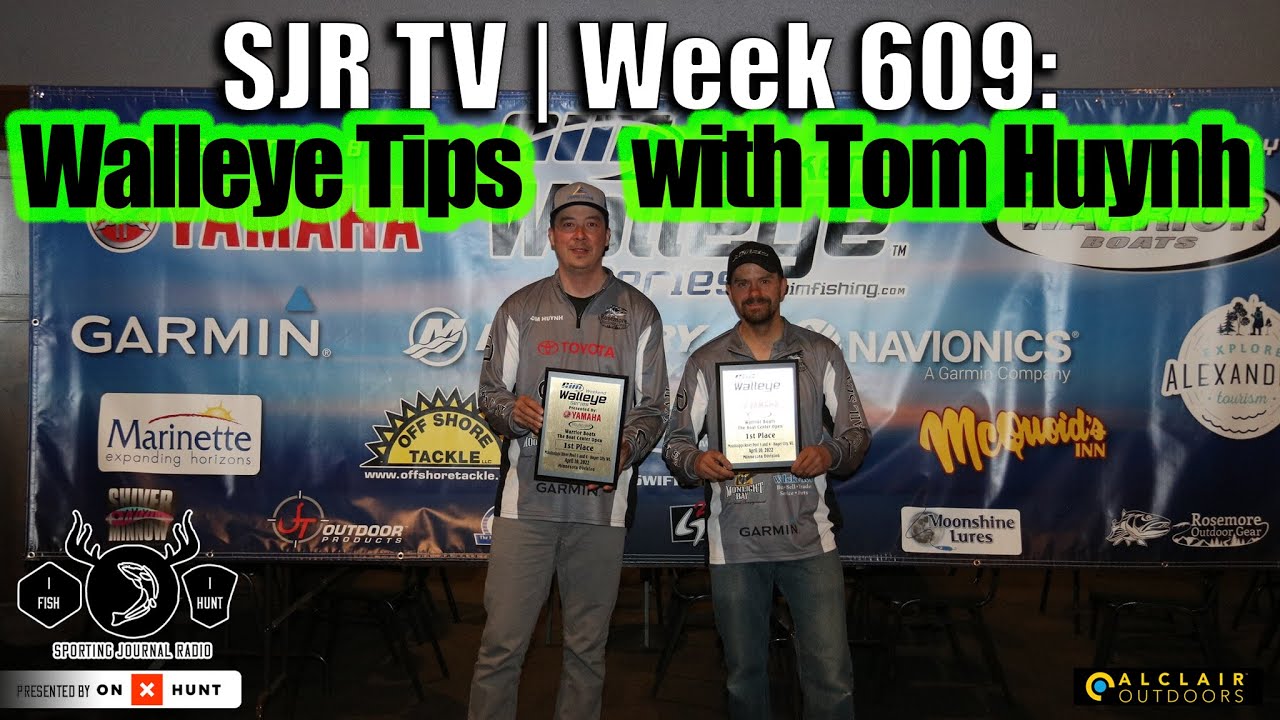 SJR TV | Week 609: Walleye Tips with Tom Huynh - YouTube
