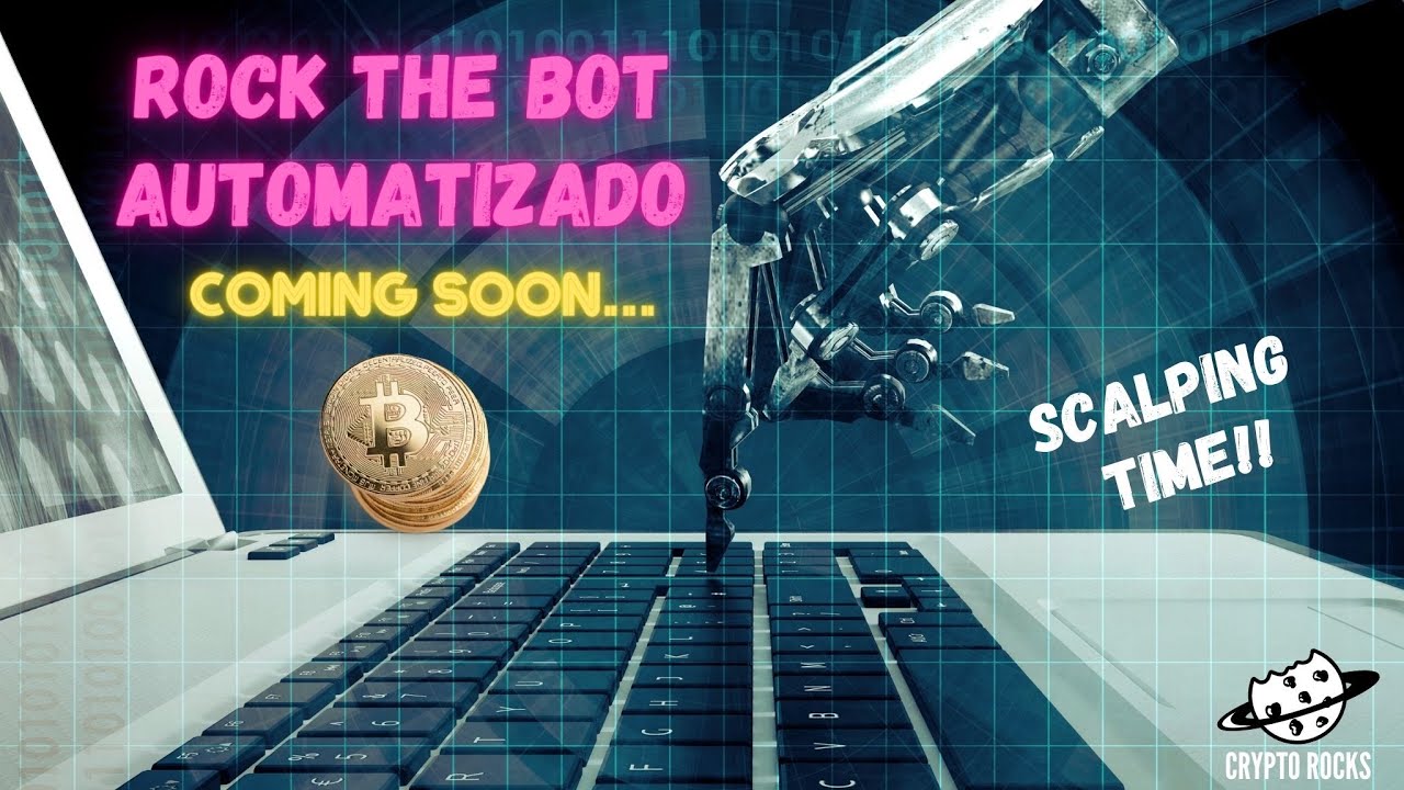 BOT AUTOMATIZADO COMING SOON... IT'S SCALPING TIME - YouTube