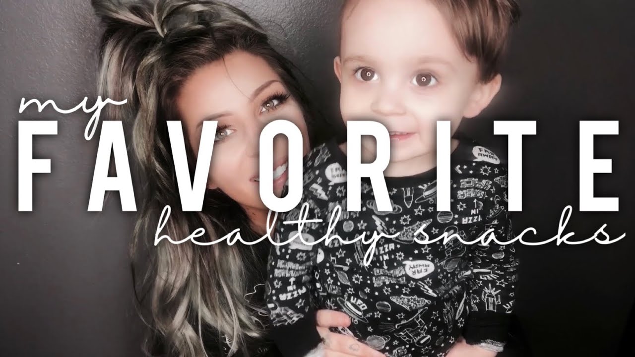 My Favorite Healthy Snacks - YouTube