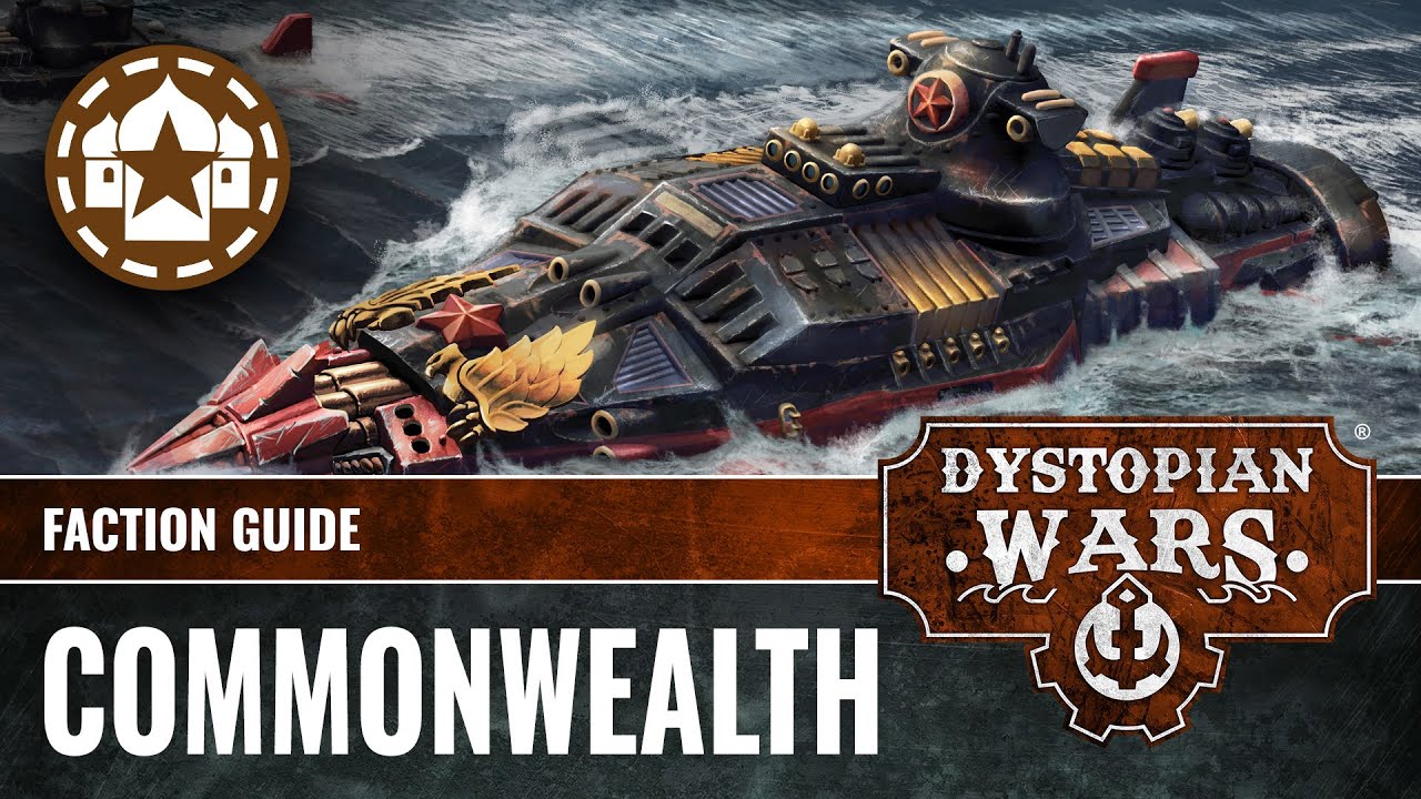 The Commonwealth: Lore Of Dystopian Wars Faction Guide - YouTube