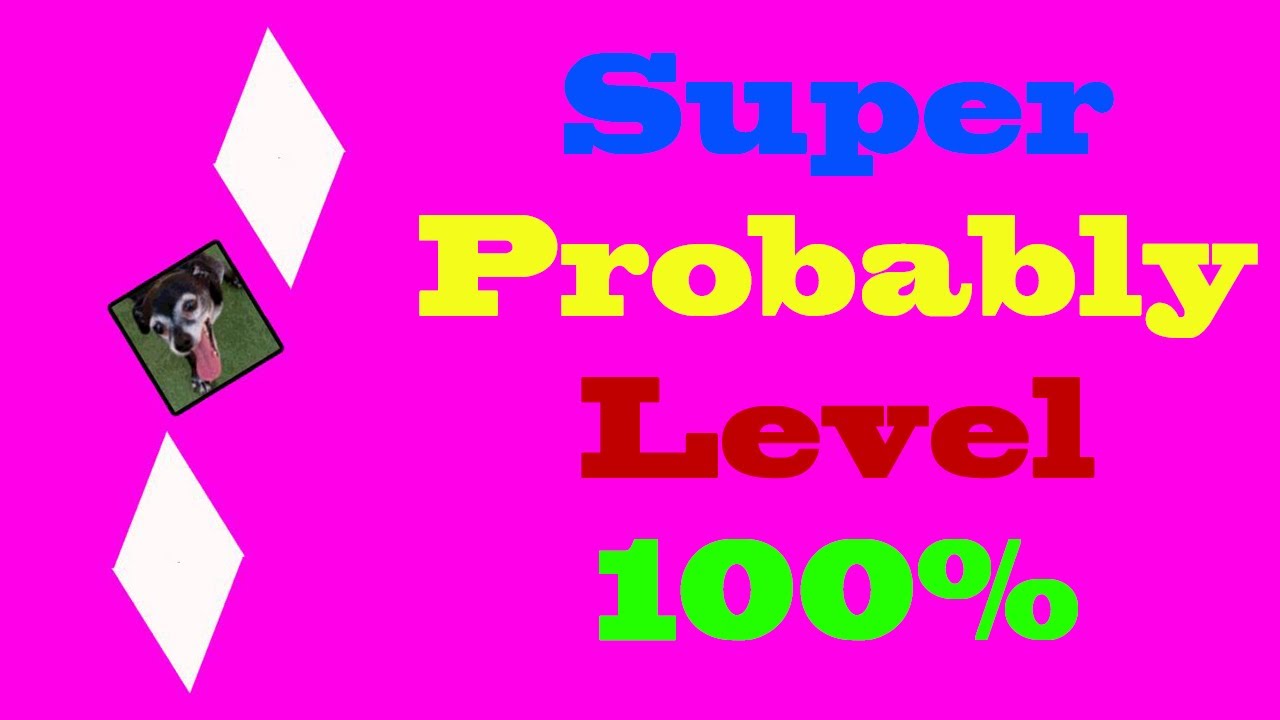 Super Probably Level 100% (13th Extreme) - YouTube